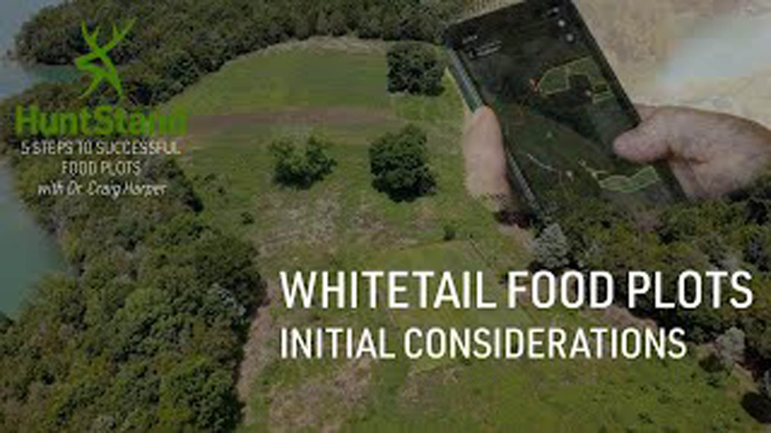 Whitetail Food Plots: Initial Considerations - Hunt Stand